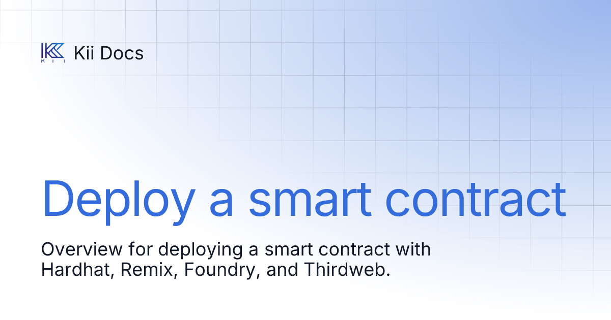 Deploy a smart contract | Kii Docs