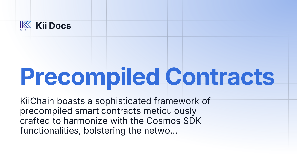 Precompiled Contracts | Kii Docs