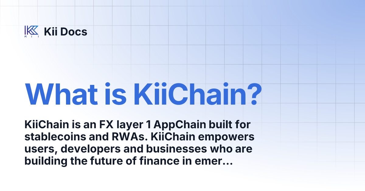 What is KiiChain? | Kii Docs