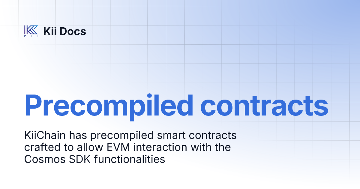 Precompiled contracts | Kii Docs