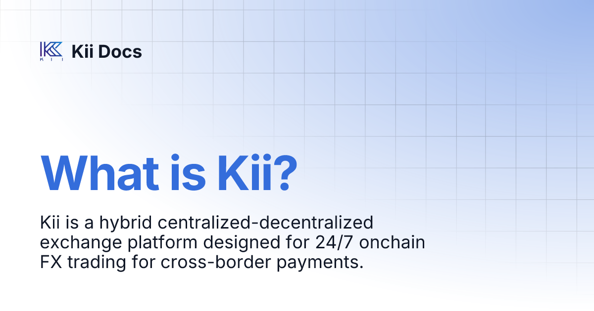 What is Kii? | Kii Docs